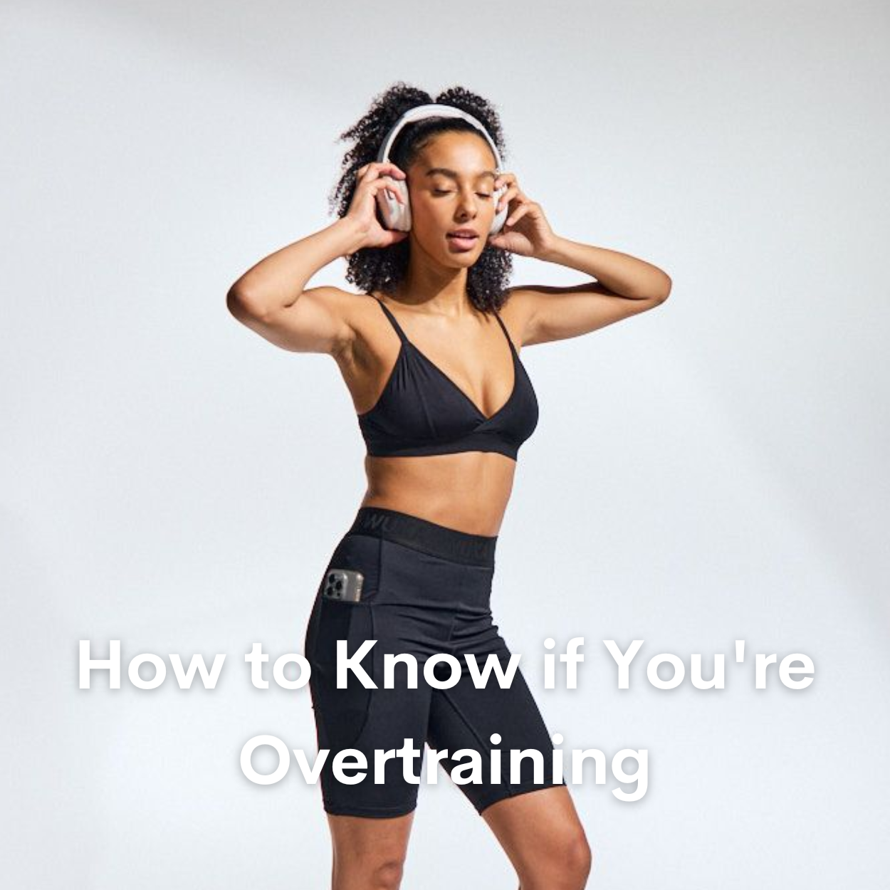 How to Know if You're Overtraining | WUKA