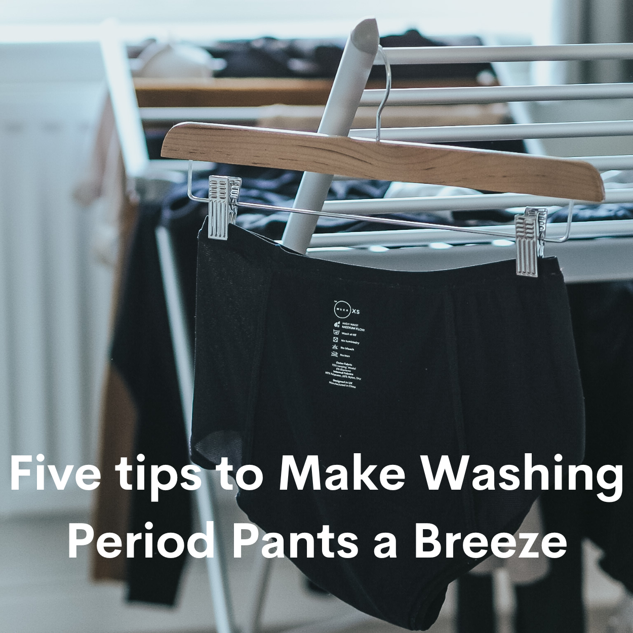 Five tips to Make Washing Period Pants a Breeze | WUKA
